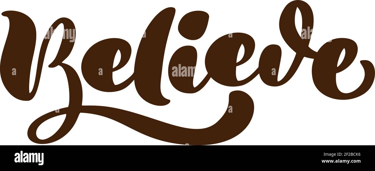 Hand drawn Believe calligraphy lettering vector Easter text. Jesus ...