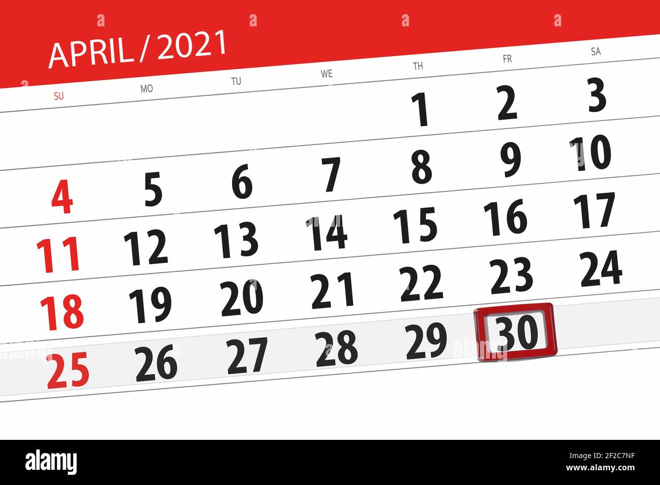 Calendar planner for the month April 2021, deadline day, 30, friday ...