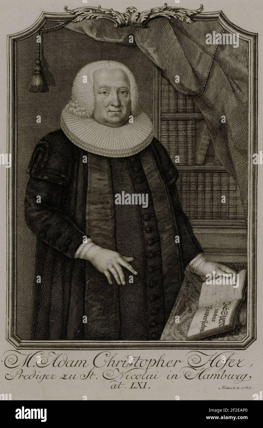 M. Adam Christopher Höfer, Prediger zu St. Nicolai in Hamburg (1765 ...