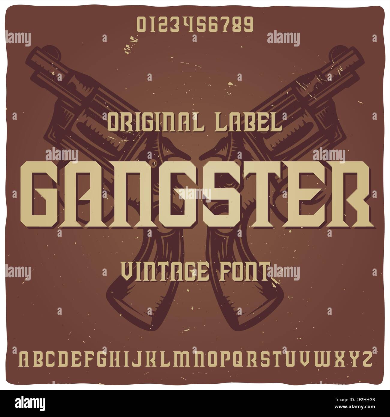 Vintage label typeface named " Gangster" with illustration of guns on ...