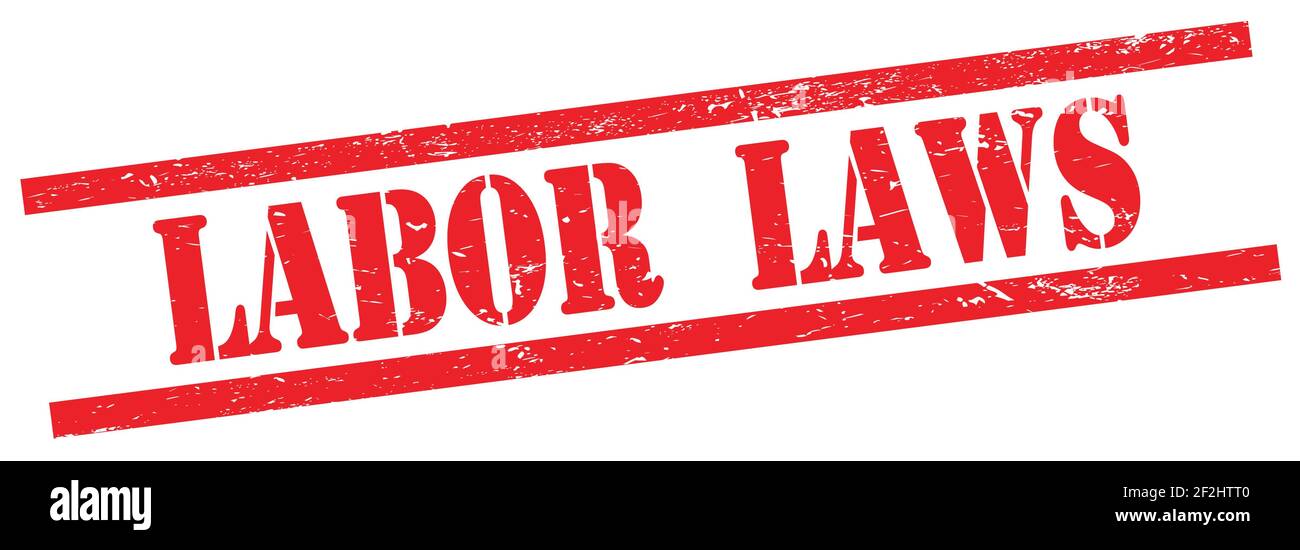 LABOR LAWS text on red grungy rectangle vintage stamp Stock Photo - Alamy