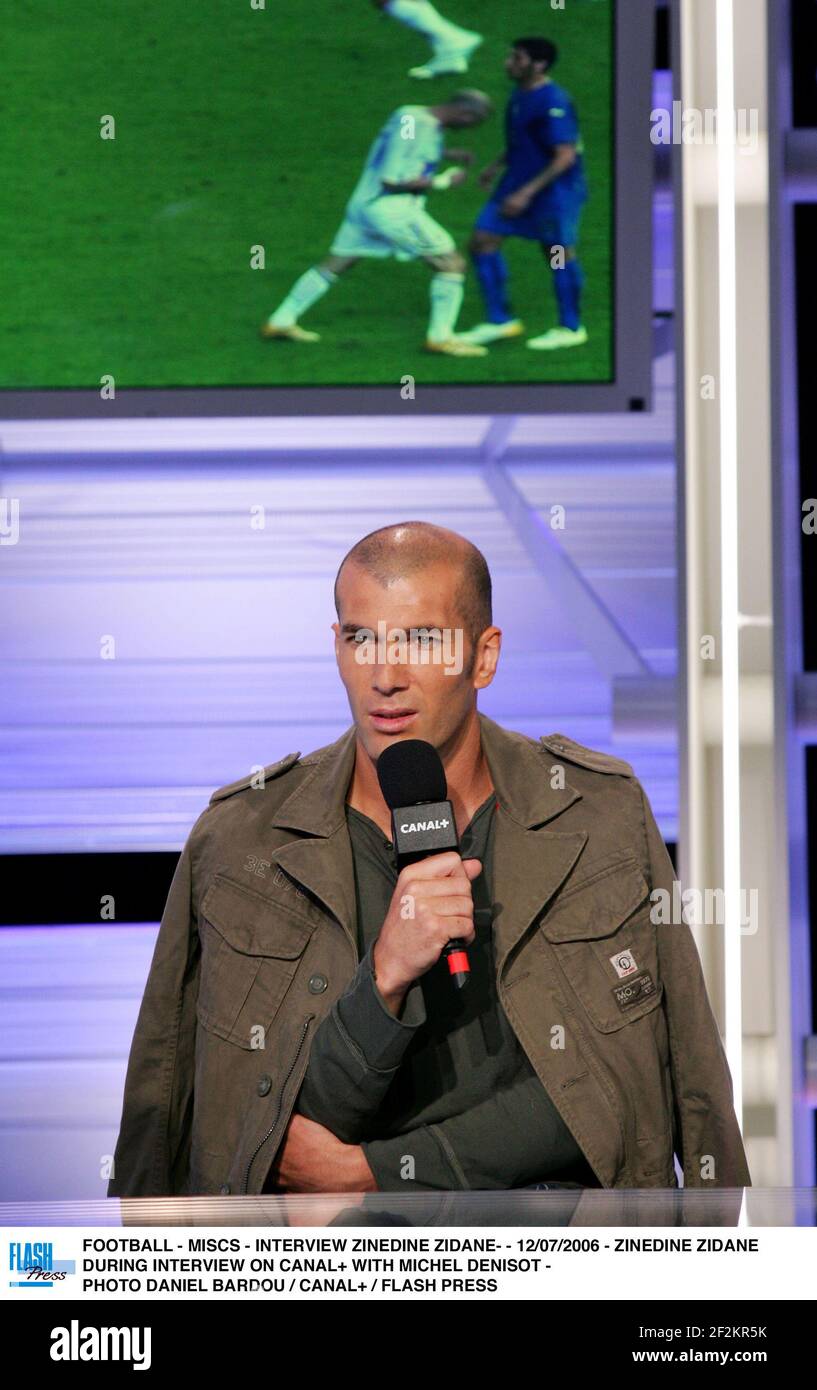 FOOTBALL - MISCS - INTERVIEW ZINEDINE ZIDANE- - 12/07/2006 - ZINEDINE ...
