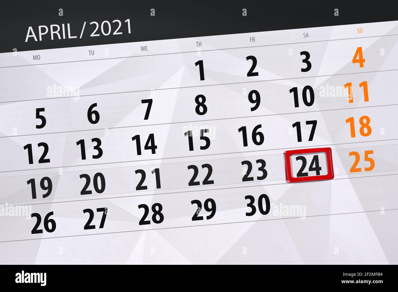 Calendar planner for the month April 2021, deadline day, 24, saturday ...