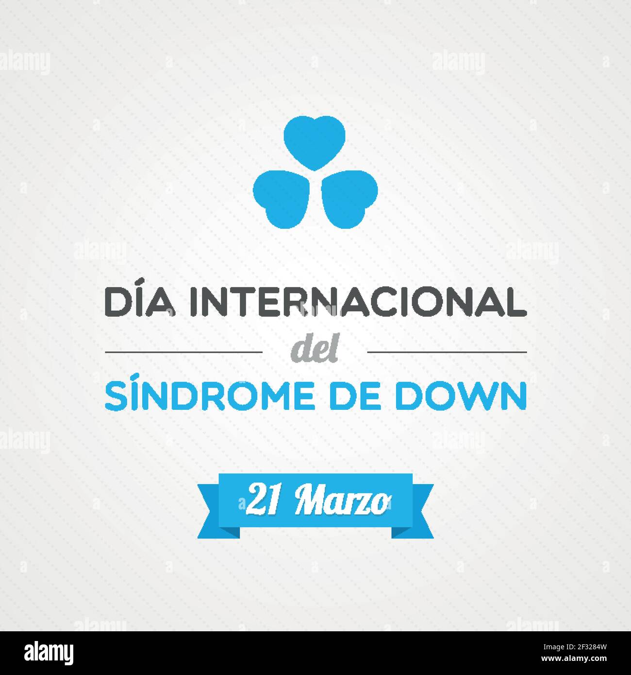 World Down Syndrome Day. March 21. Spanish. Dia Internacional del ...