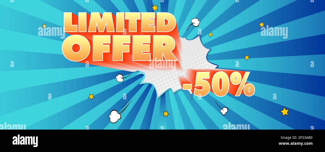 Limited offer. Fifty percent discount. Advertising banner. Volumetric ...