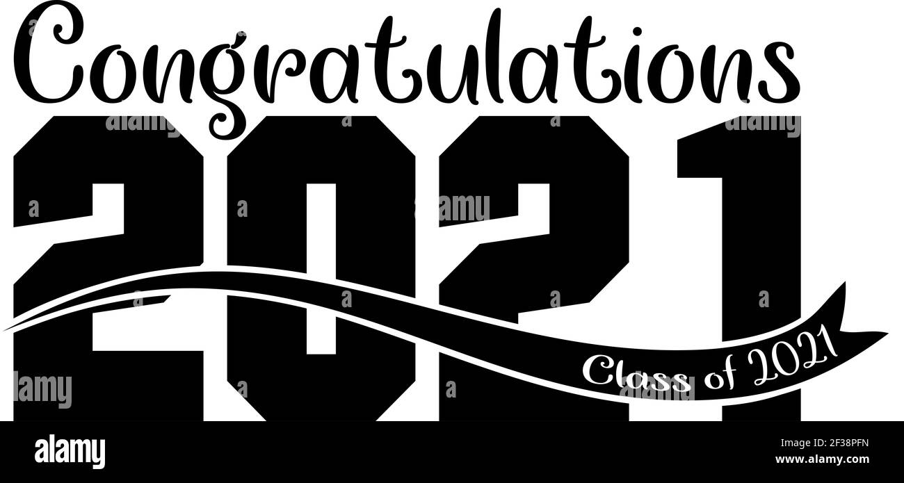 Congratulations Graduating Class of 2021 with swish through numbers ...