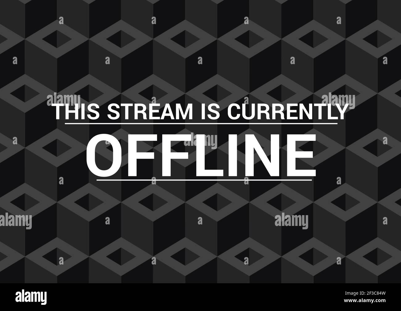 This stream is currently offline text against 3d cubes on black ...