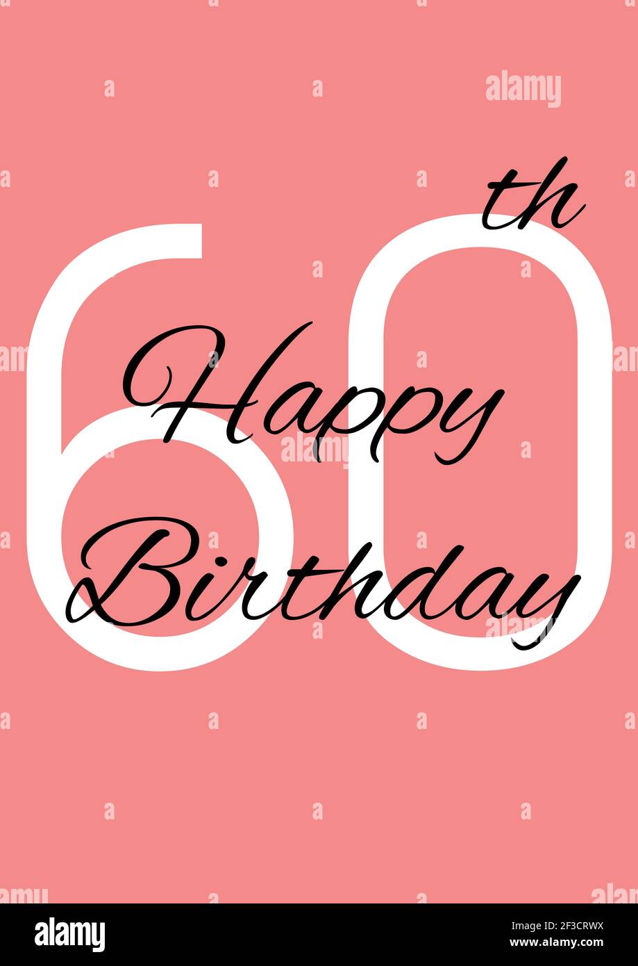 Digitally generated image of happy 60th birthday text against orange ...