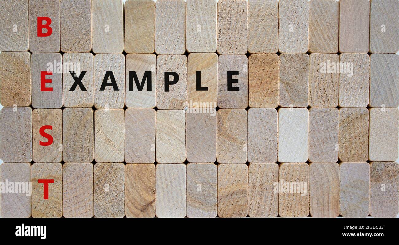 Best example symbol. Woden blocks with words 'best example'. Beautiful ...