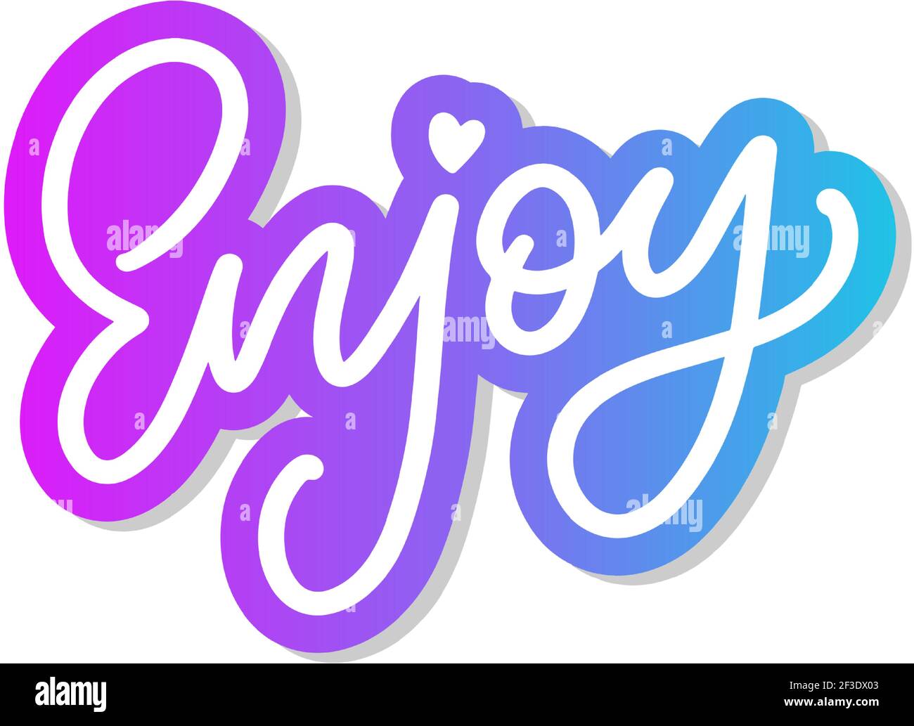 Enjoy inscription. Greeting card with calligraphy. Hand drawn lettering ...
