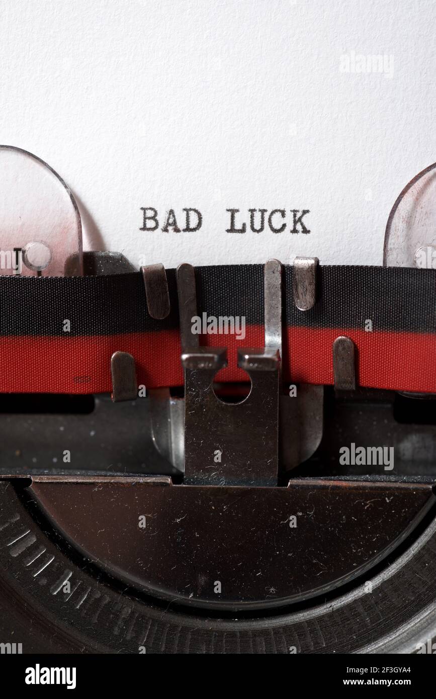 Bad luck phrase written with a typewriter Stock Photo - Alamy