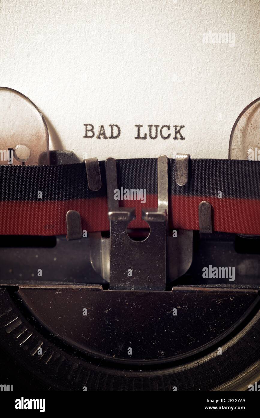 Bad luck phrase written with a typewriter Stock Photo - Alamy