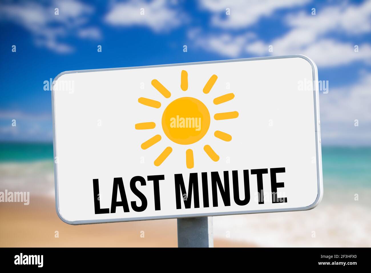 Beach, sea and last minute sign Stock Photo - Alamy
