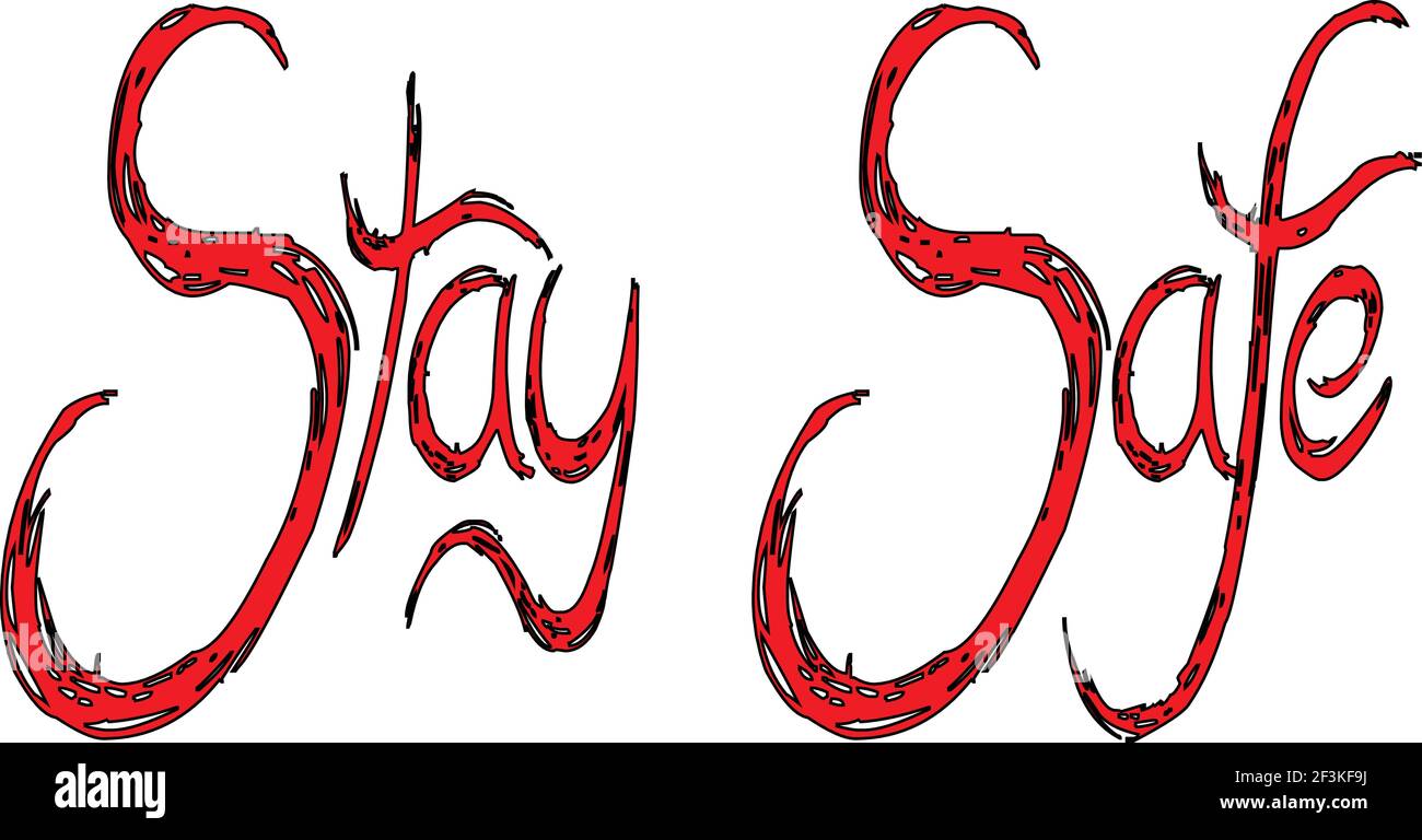 Stay safe text sign illustration on white background Stock Vector Image & Art - Alamy