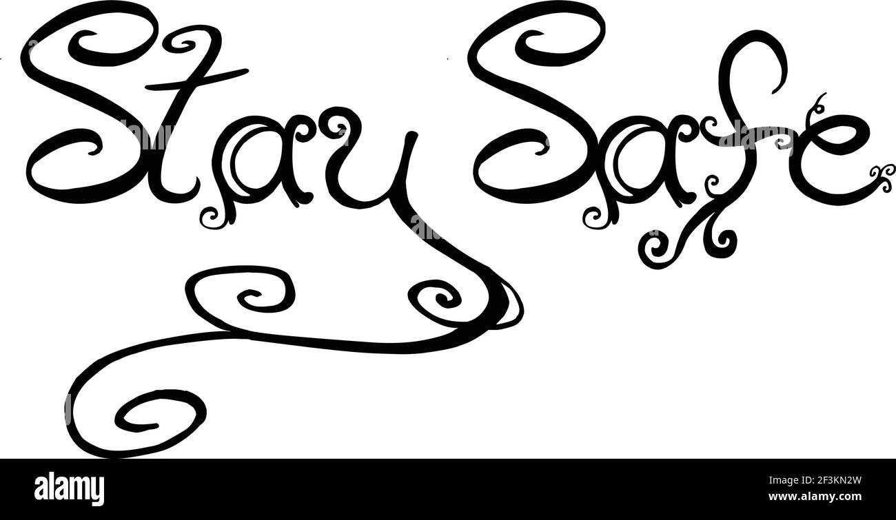 Stay safe text sign illustration on white background Stock Vector Image & Art - Alamy