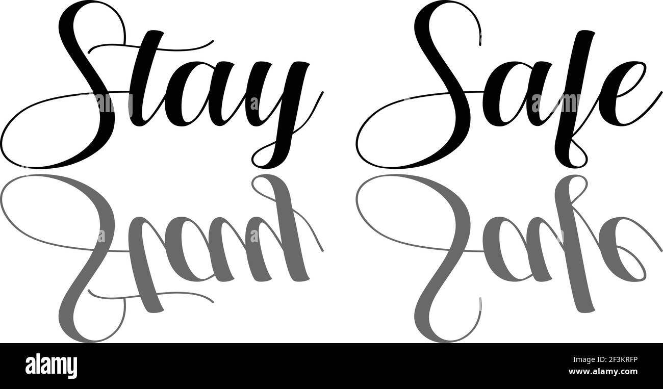 Stay safe text sign illustration on white background Stock Vector Image ...