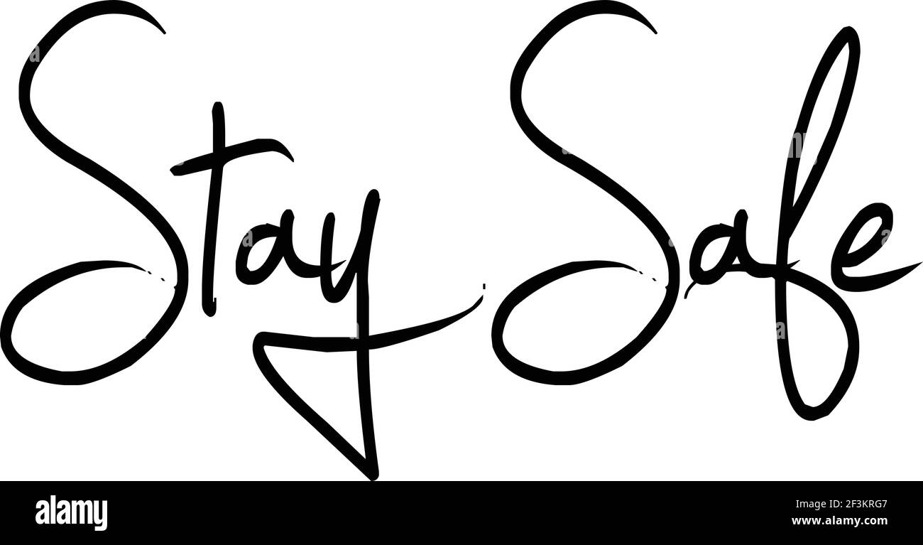 Stay safe text sign illustration on white background Stock Vector Image ...