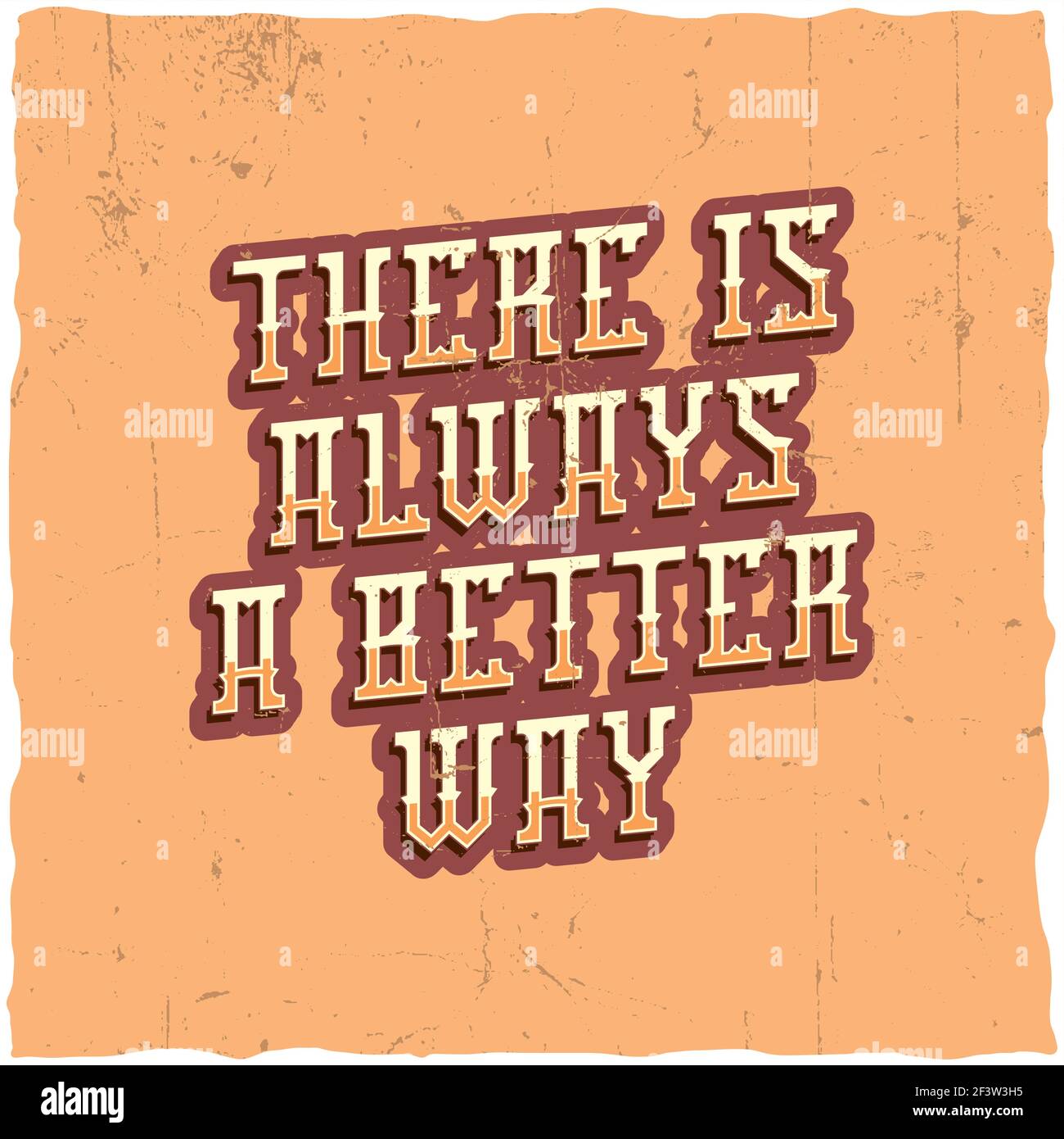 Motivational poster. "There is always a better way". Inspirational ...