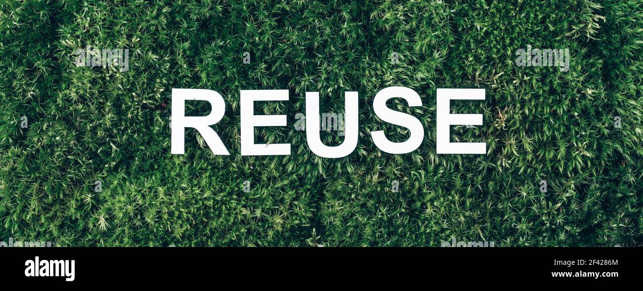 Word Reuse on moss, green grass background. Top view. Copy space ...