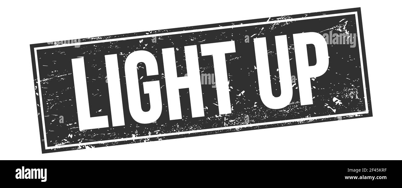 LIGHT UP text on black grungy rectangle stamp sign Stock Photo - Alamy