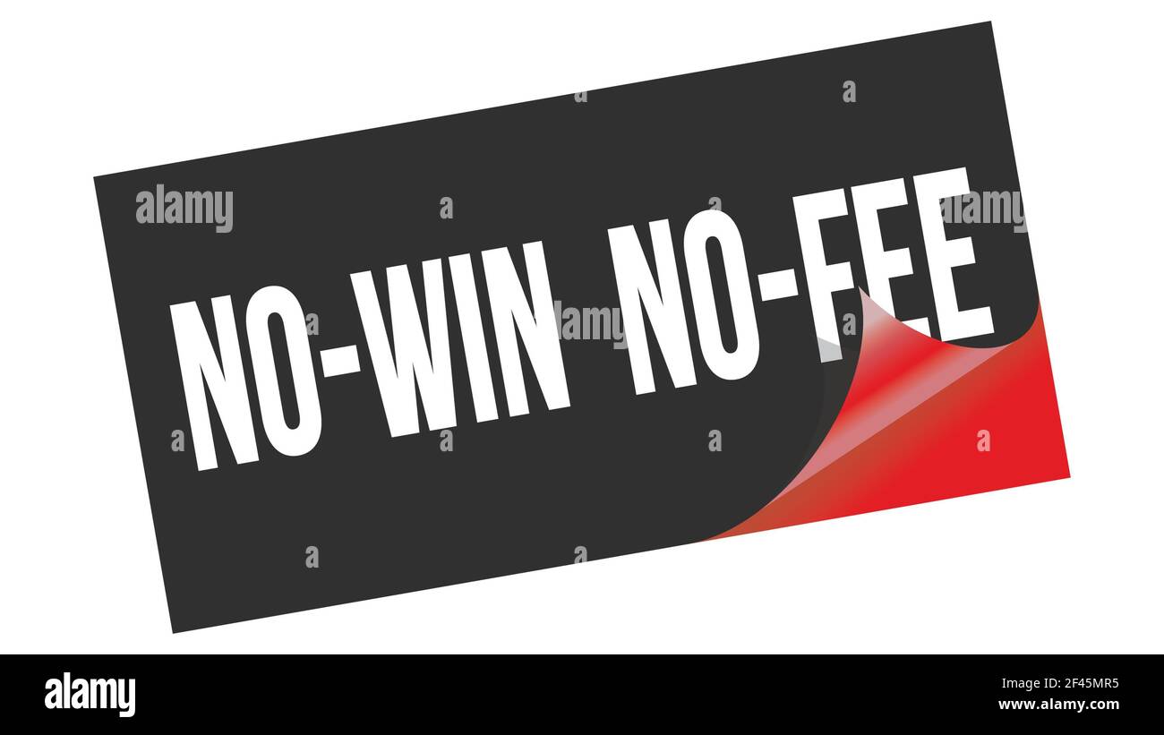 NO-WIN NO-FEE text written on black red sticker stamp Stock Photo - Alamy