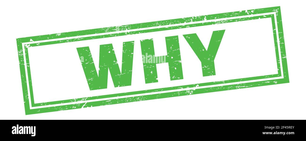 WHY text on green grungy vintage rectangle stamp Stock Photo - Alamy