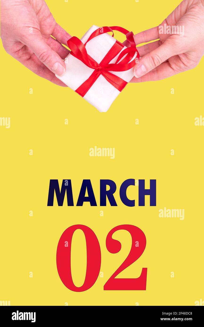 March 2nd. Festive Vertical Calendar With Hands Holding White Gift Box ...