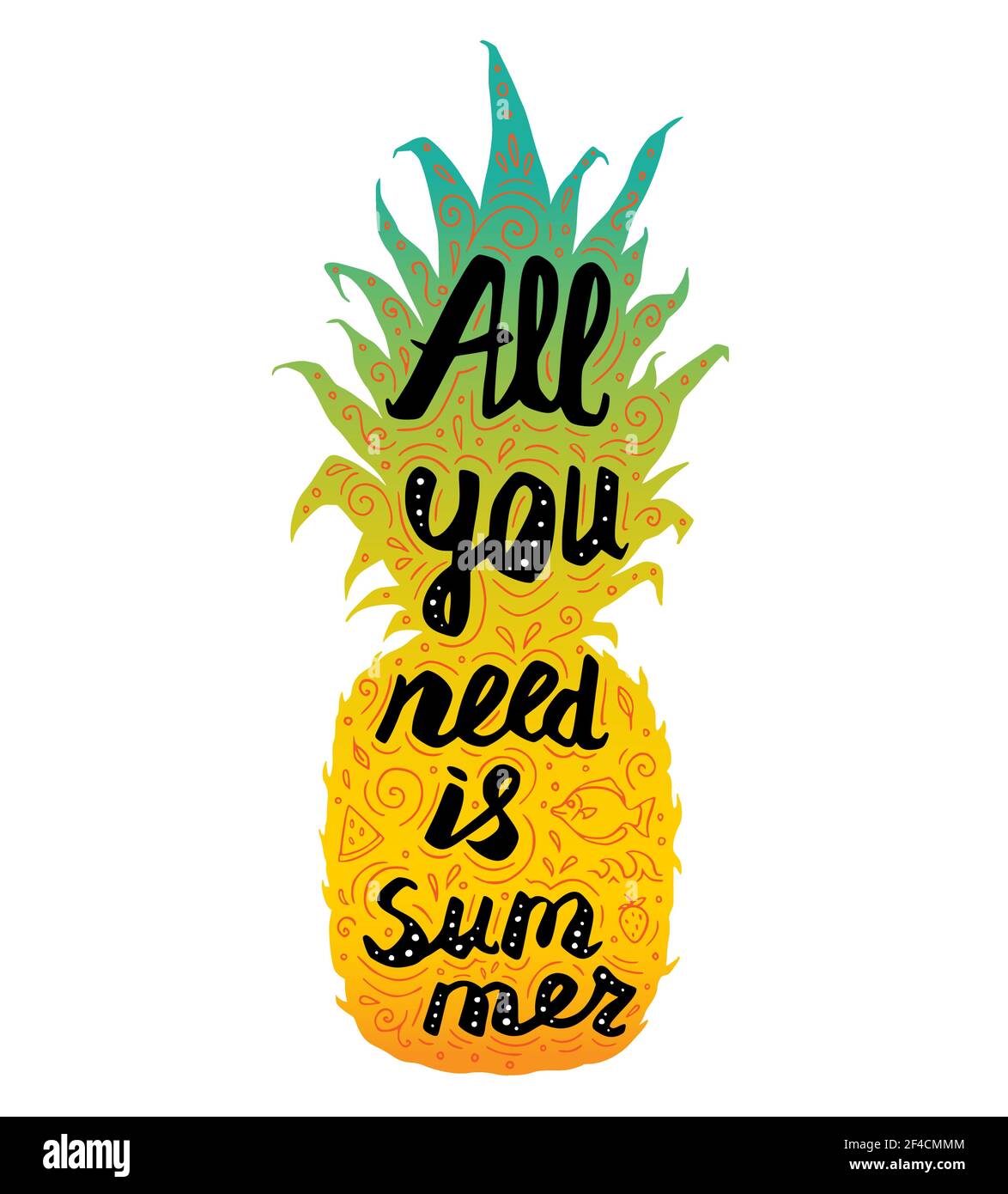 Hand drawn sweet ripe vector pineapple and lettering on a white ...