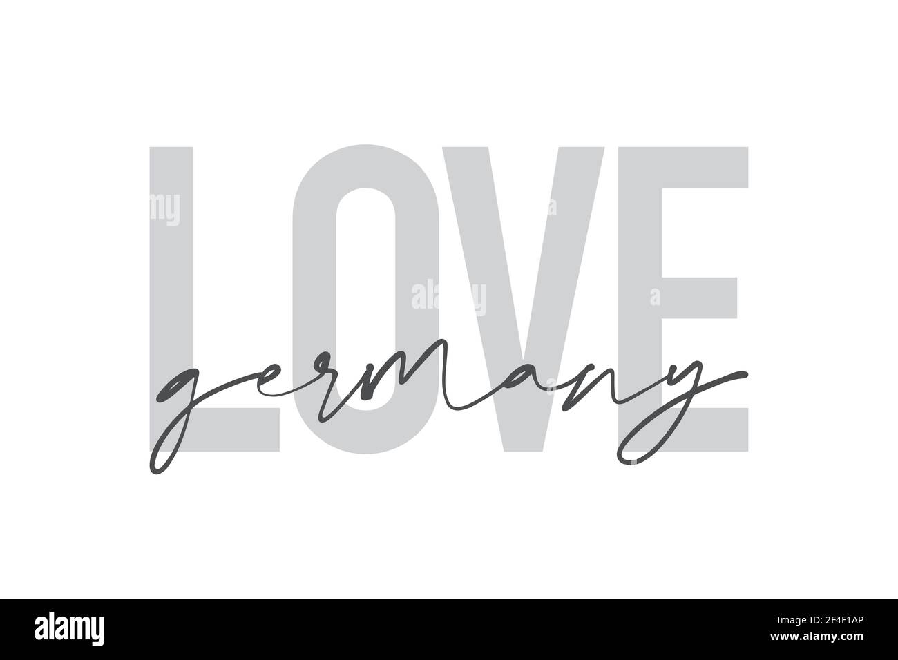 Modern, urban, simple graphic design of a saying "Love Germany" in grey ...