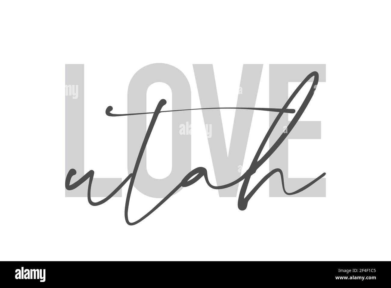 Modern, urban, simple graphic design of a saying "Love Utah" in grey ...