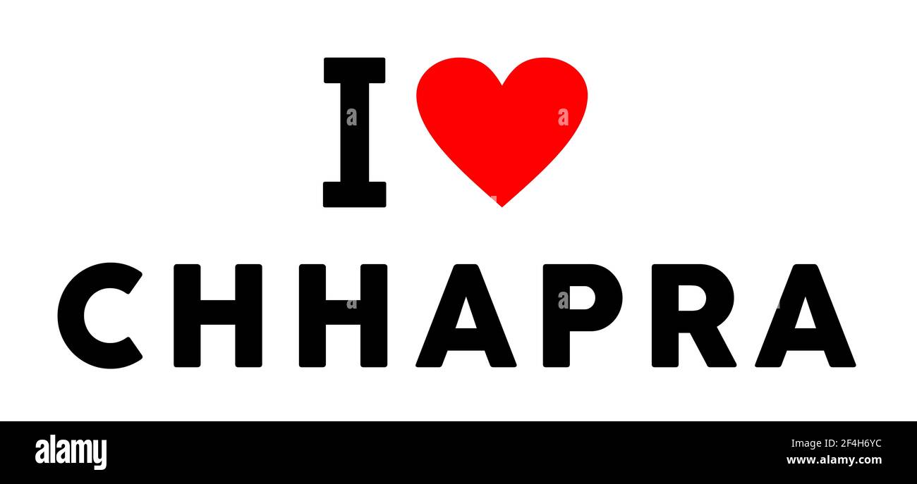 I love Chhapra city like heart travel tourism symbol Stock Photo - Alamy