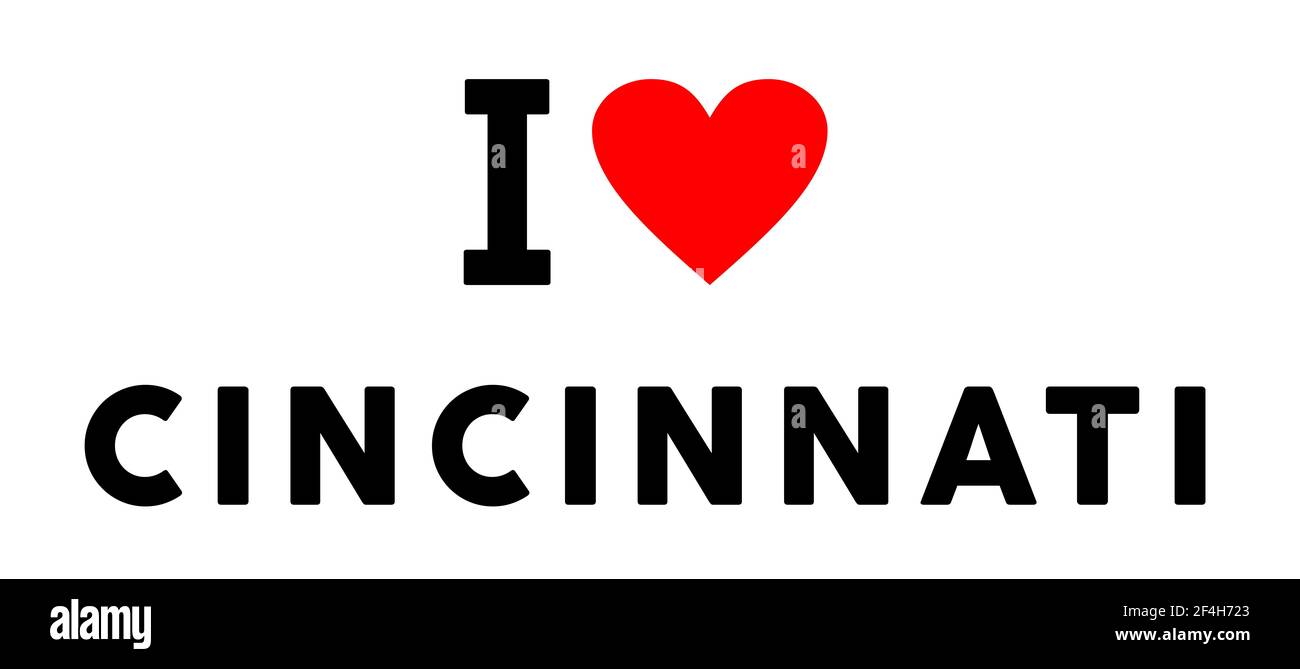 I love Cincinnati city like heart travel tourism symbol Stock Photo - Alamy