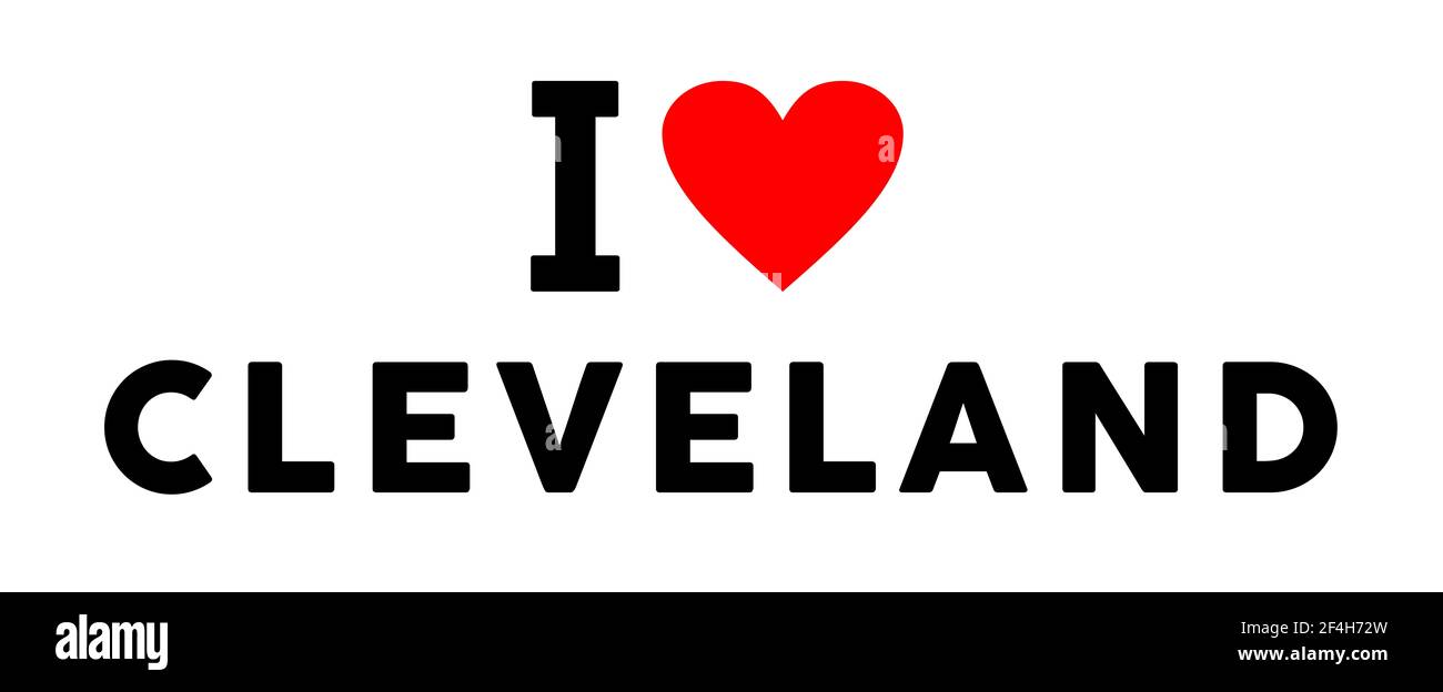 I love Cleveland city like heart travel tourism symbol Stock Photo - Alamy