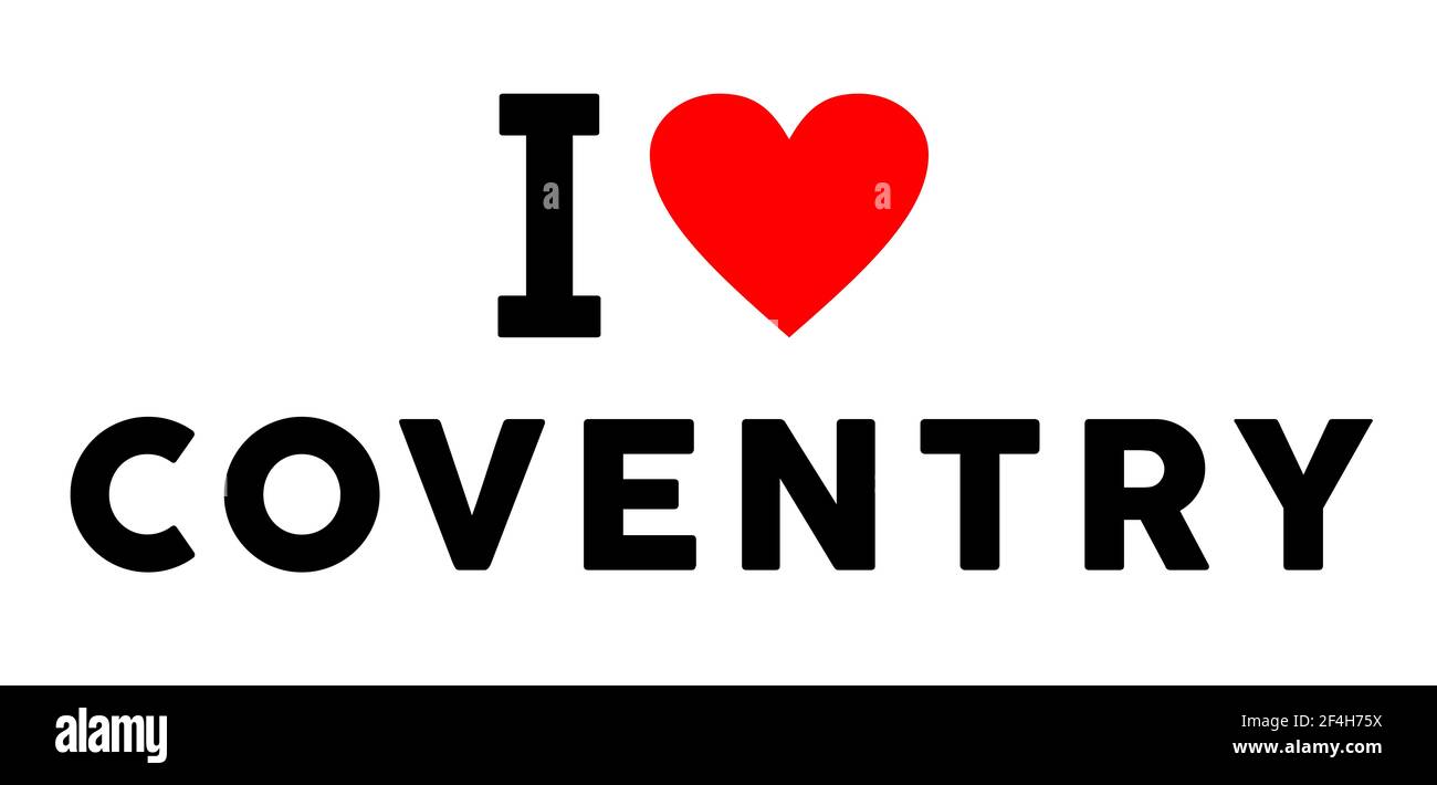 I love Coventry city like heart travel tourism symbol Stock Photo - Alamy