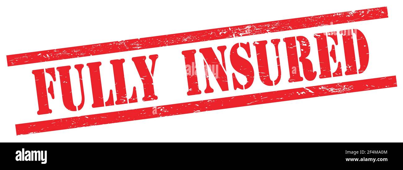FULLY INSURED text on red grungy rectangle vintage stamp Stock Photo - Alamy