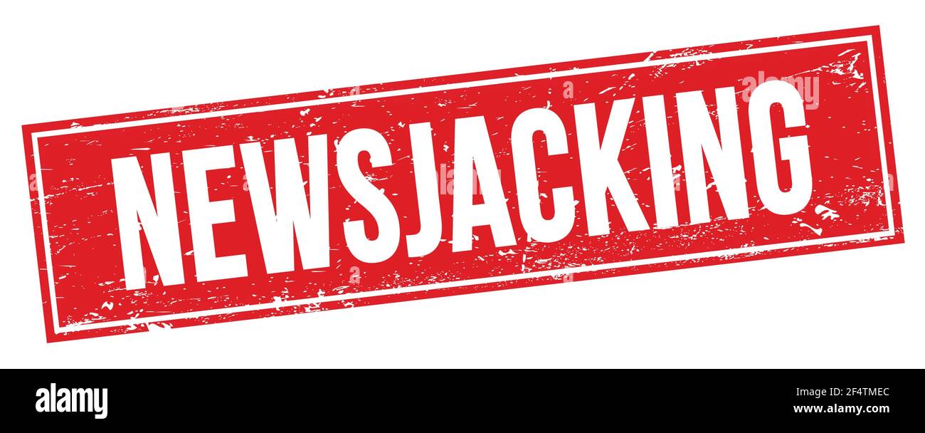 NEWSJACKING text on red grungy rectangle stamp sign Stock Photo - Alamy