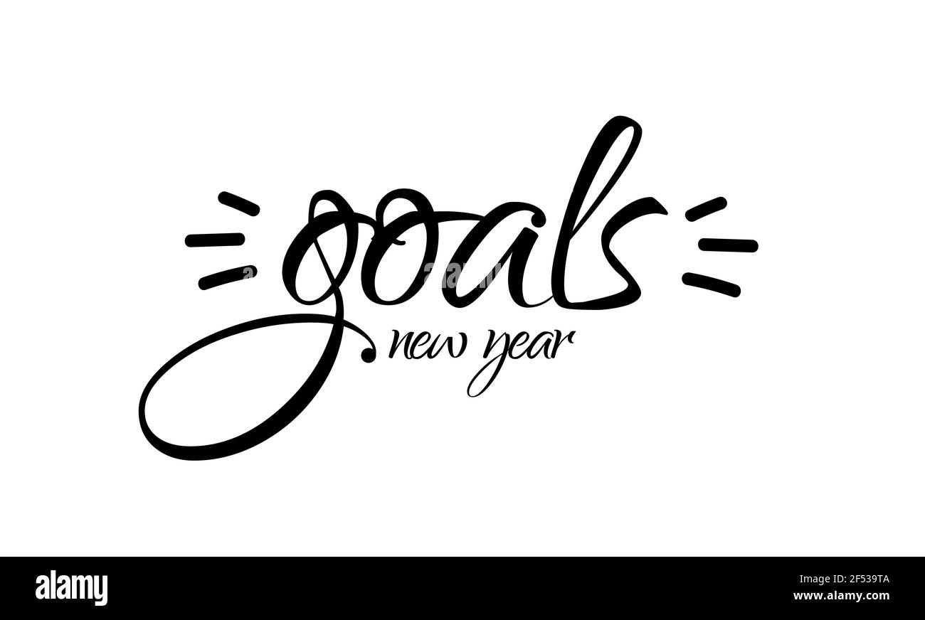 World Goals written in black pen. Title or sign of Goals new year ...