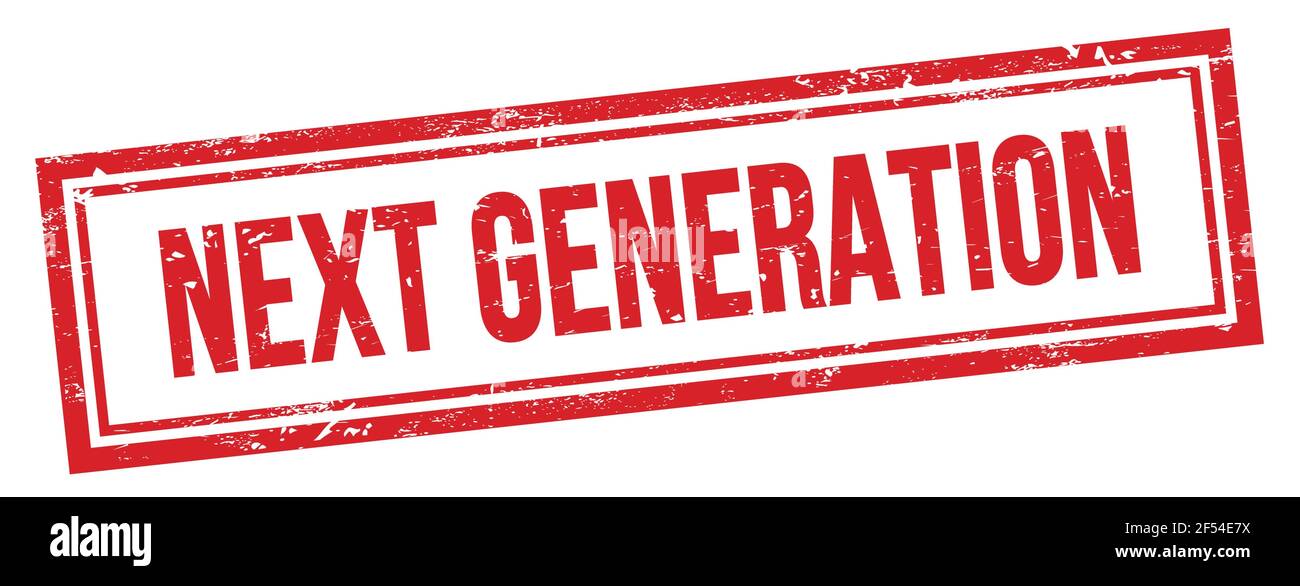 NEXT GENERATION text on red grungy vintage rectangle stamp Stock Photo ...