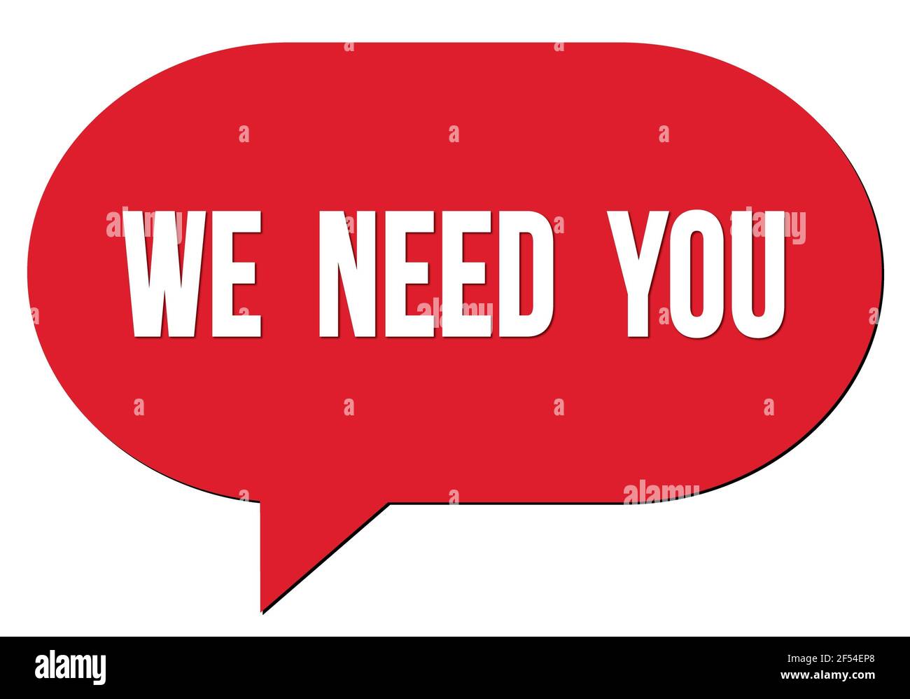 WE NEED YOU text written in a red speech bubble stamp Stock Photo - Alamy