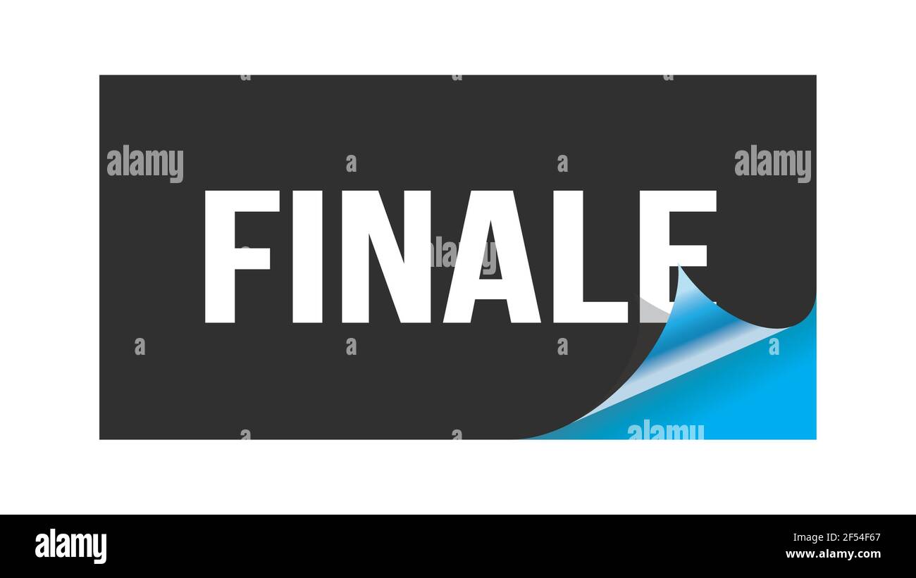 FINALE text written on black blue sticker stamp Stock Photo - Alamy