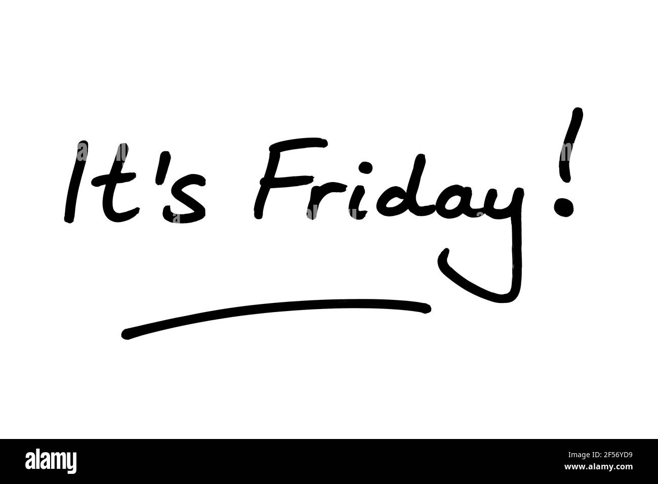 Its Friday! handwritten on a white background Stock Photo - Alamy