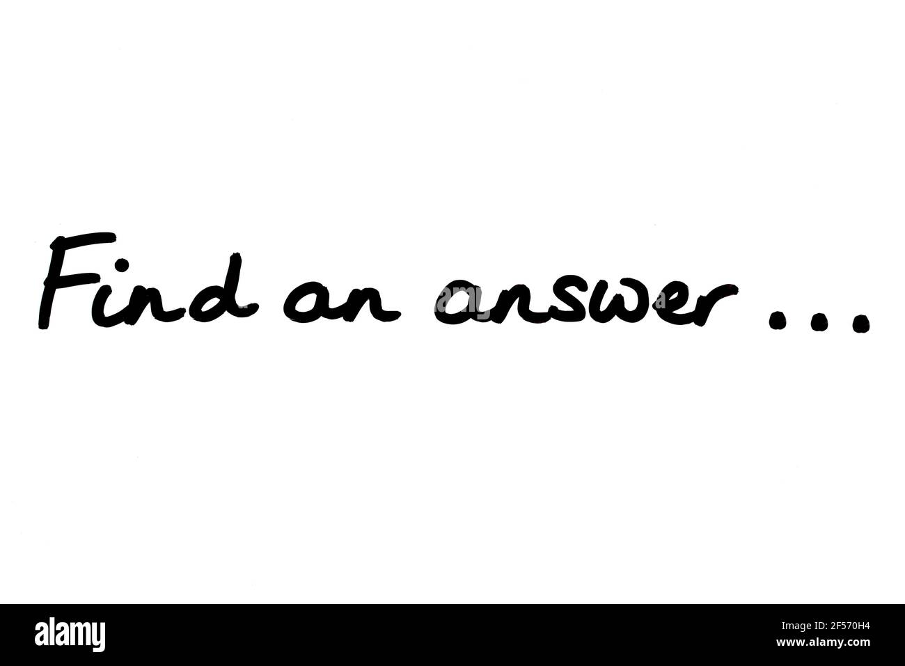 Find an answer… handwritten on a white background Stock Photo - Alamy