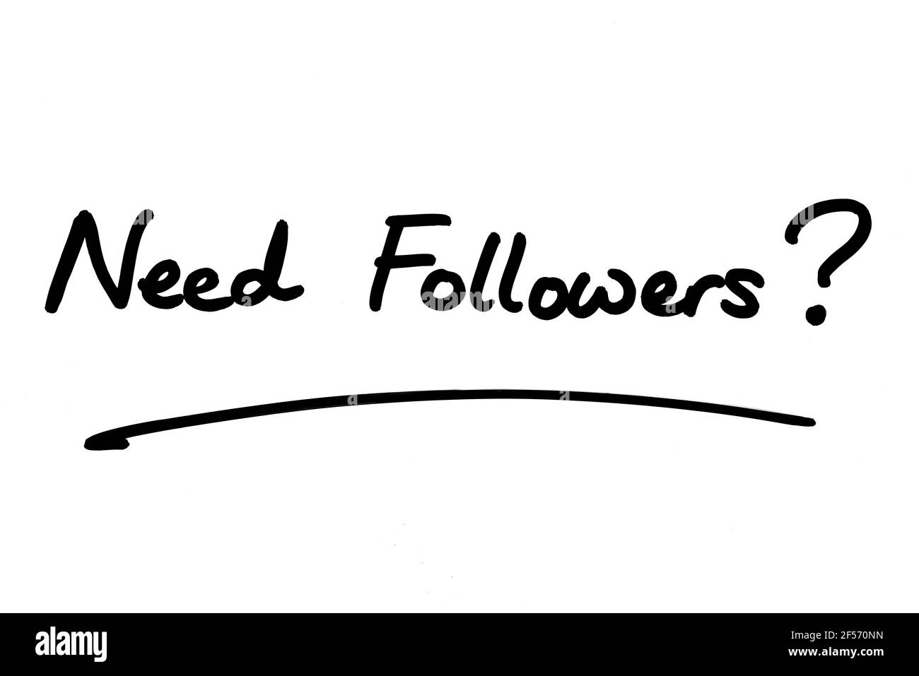 Need Followers? handwritten on a white background Stock Photo - Alamy