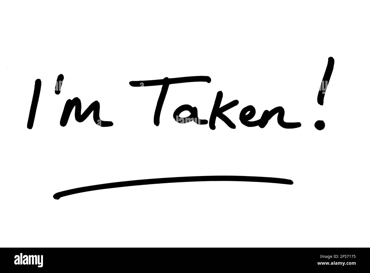 Im Taken! handwritten on a white background Stock Photo - Alamy