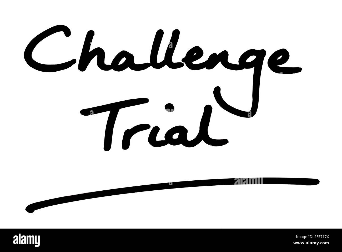 Challenge Trial, handwritten on a white background Stock Photo - Alamy