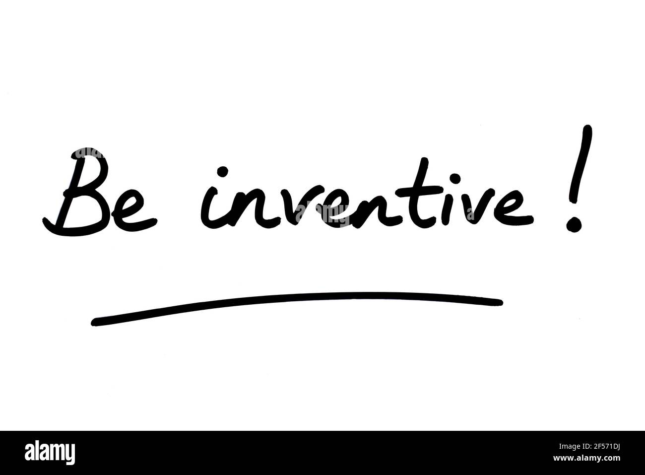 Be inventive! handwritten on a white background Stock Photo - Alamy