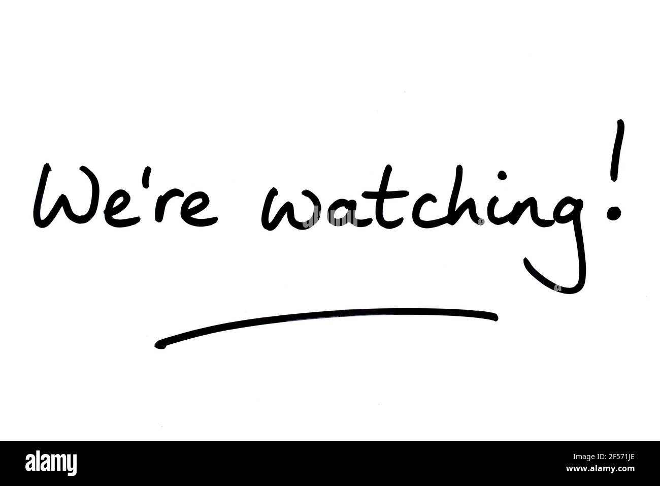 Were watching! handwritten on a white background Stock Photo - Alamy