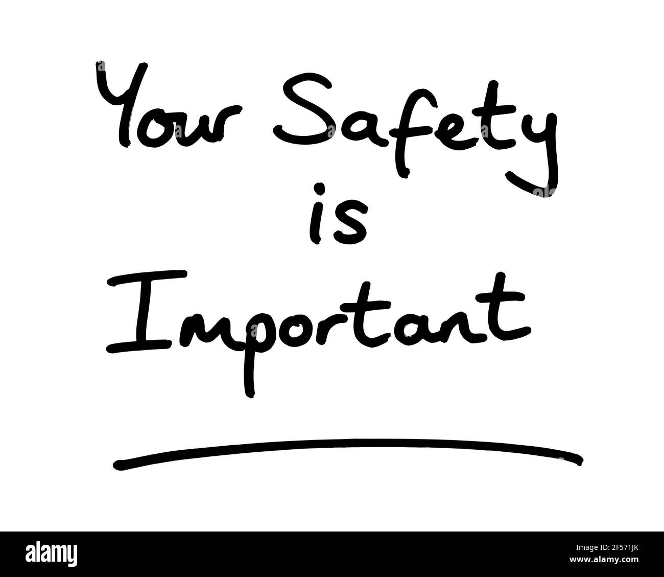 Your Safety is Important, handwritten on a white background Stock Photo ...