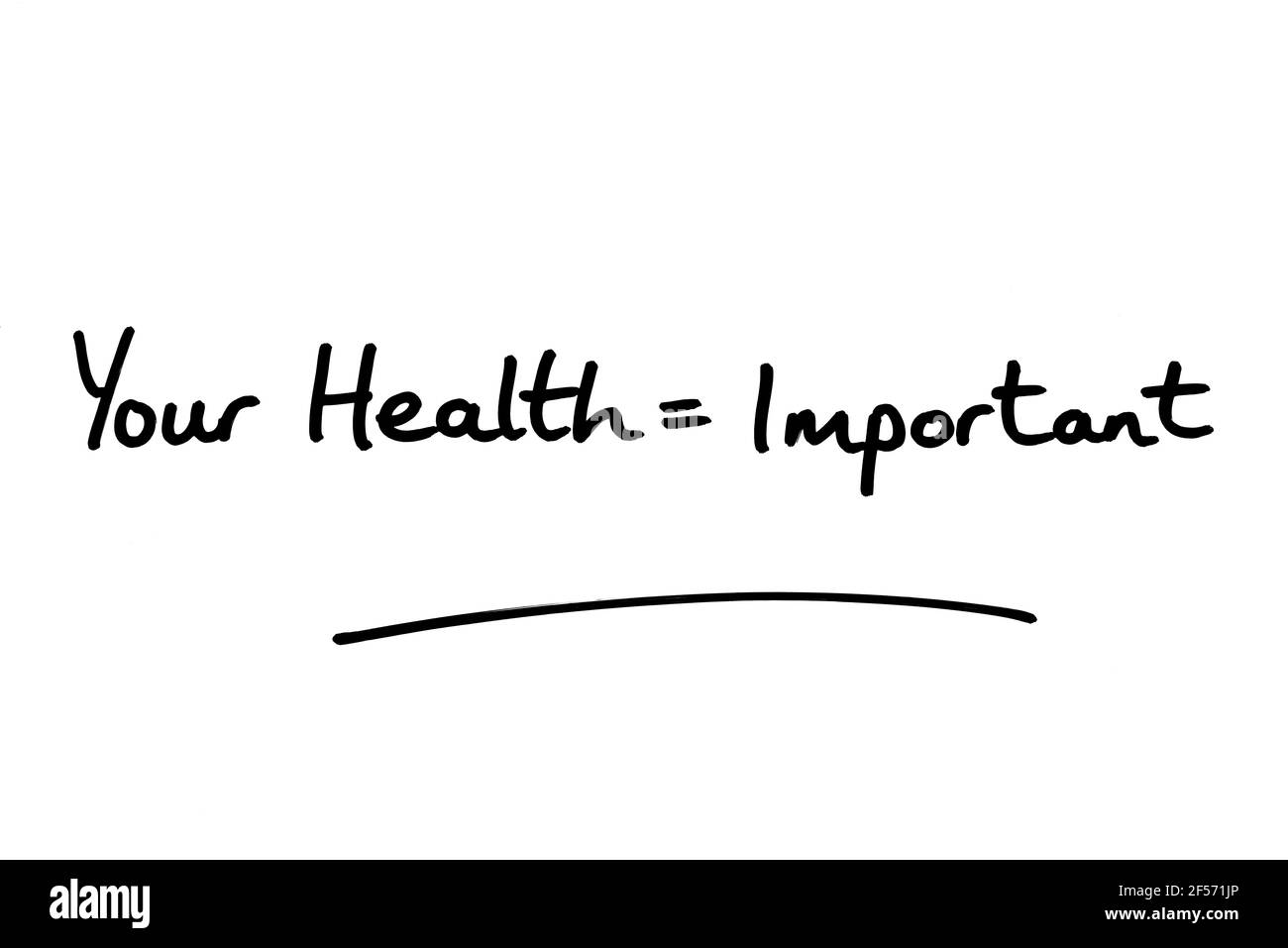 Your Health = Important, handwritten on a white background Stock Photo ...