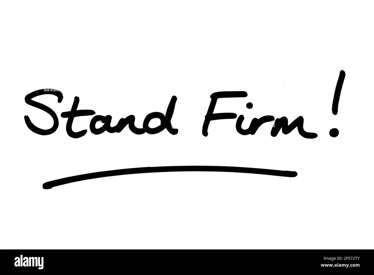 Stand Firm! handwritten on a white background Stock Photo - Alamy